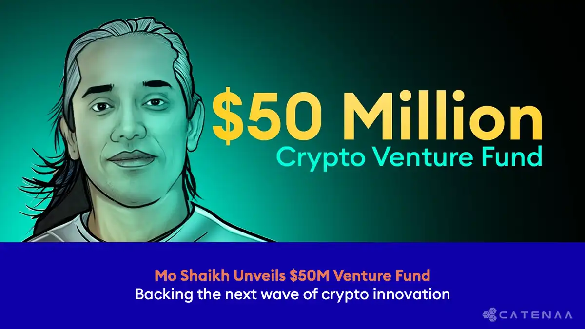 Mo Shaikh Launches $50 Million Crypto Venture Fund