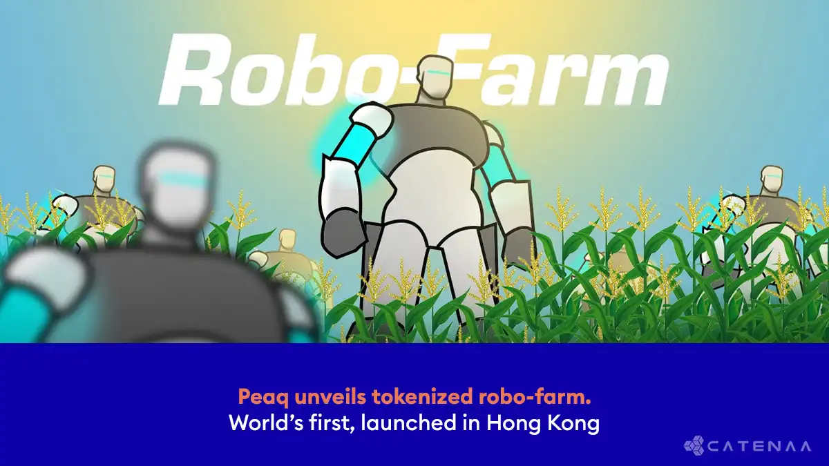 Peaq Launches World’s First Tokenized Robo-Farm in Hong Kong