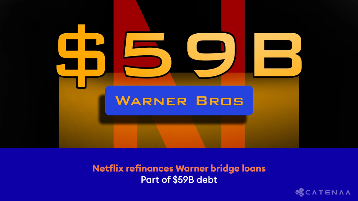 Netflix Refinances Part Of $59Bn Bridge Loans To Warner Bros
